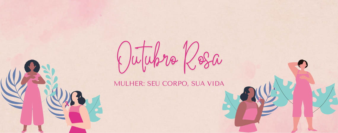 Outubro Rosa 2024: Ministério da Saúde lança campanha “Mulher: Seu ...